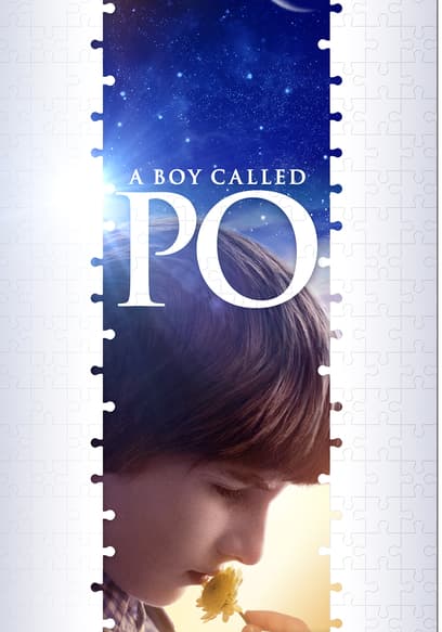 Watch A Boy Called Po (2017) - Free Movies | Tubi