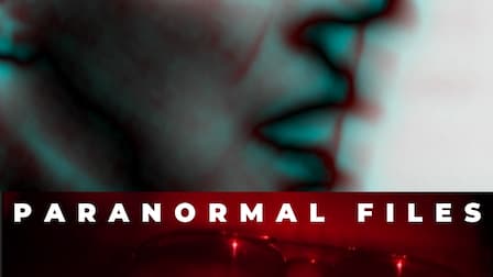 Watch Paranormal Files - Free TV Shows | Tubi