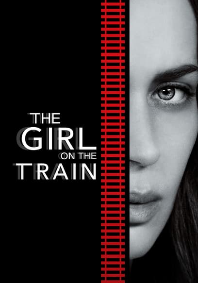 Watch The Girl on the Train (2016) - Free Movies | Tubi