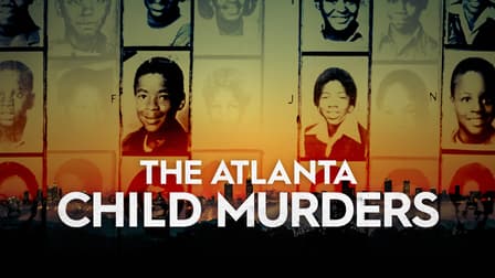 Watch The Atlanta Child Murders - Free TV Shows | Tubi