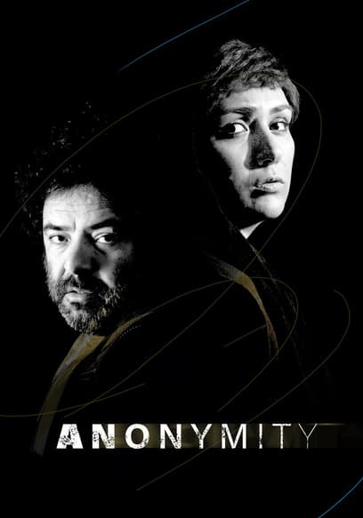 Watch Anonymity (2018) - Free Movies | Tubi
